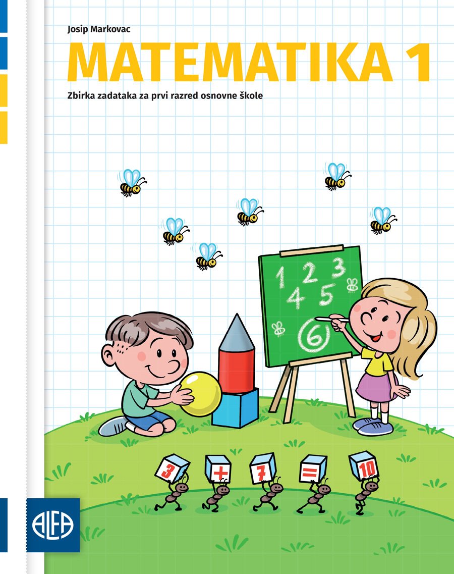 Matematika 1, zbirka zadataka, za 1. razred osnovne | Alfa Kabinet
