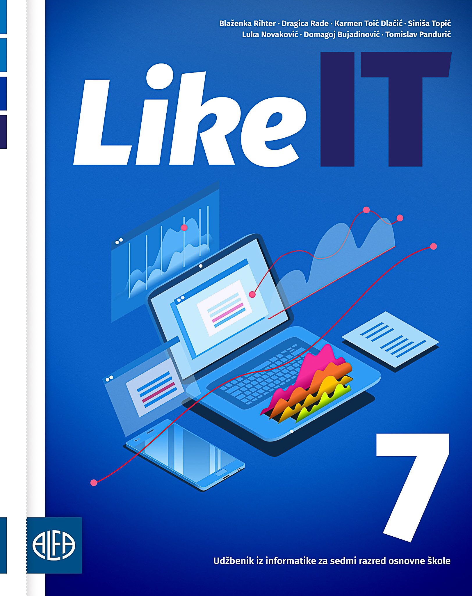 Like IT 7 udžbenik iz informatike za 7. razred osnovne | Alfa Kabinet