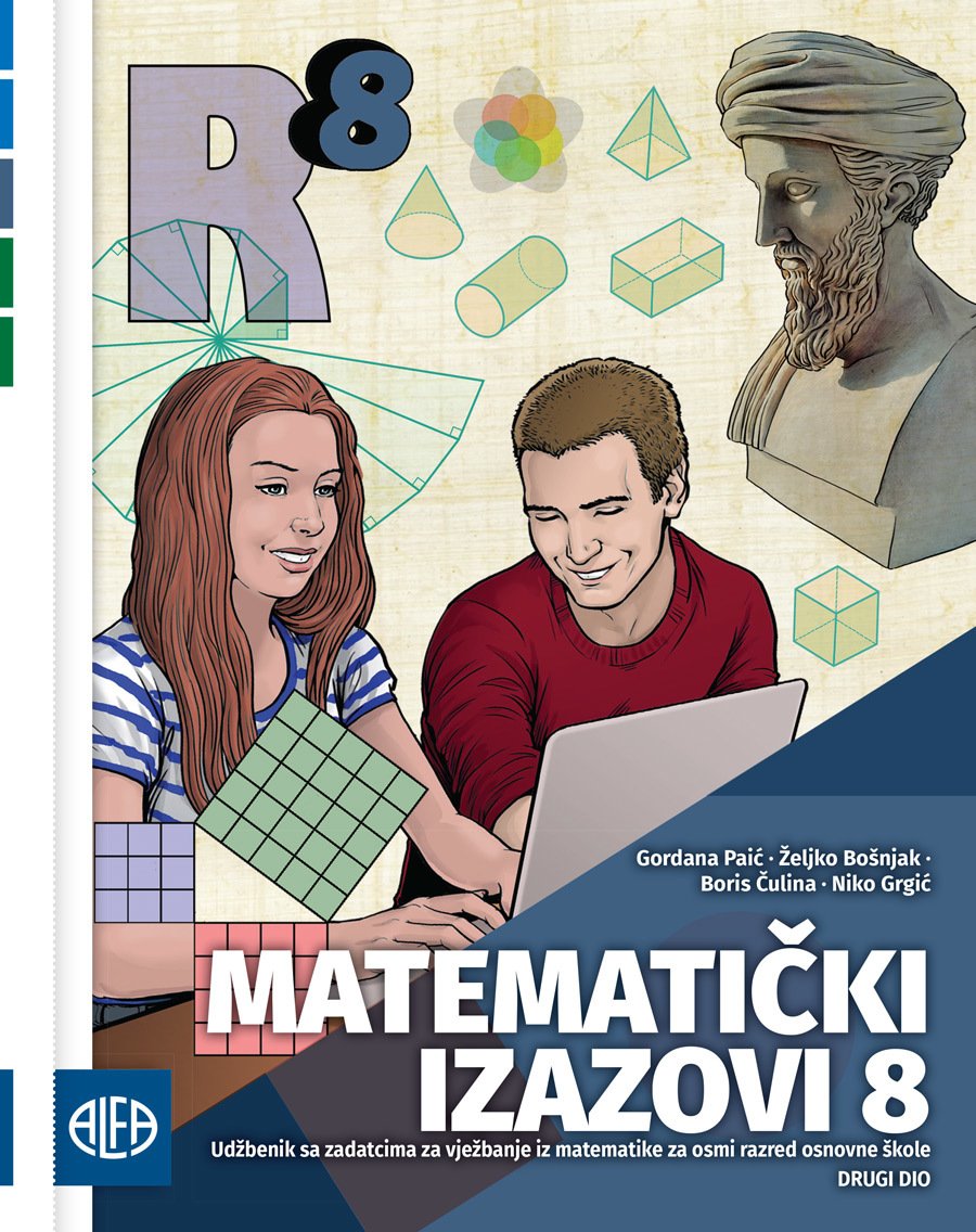 Matematički izazovi 8, (drugi dio) za 8. razred osnovne | Alfa Kabinet