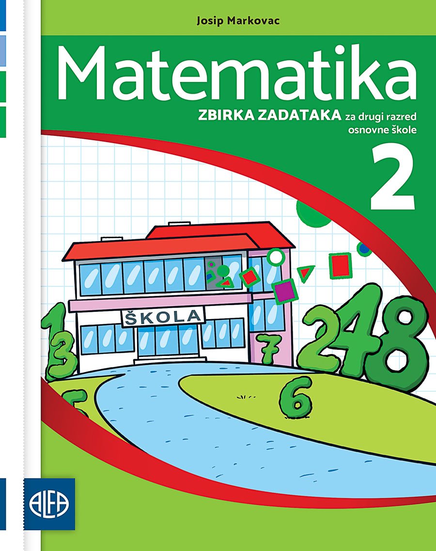Matematika 2, zbirka zadataka, za 2. razred osnovne | Alfa Kabinet