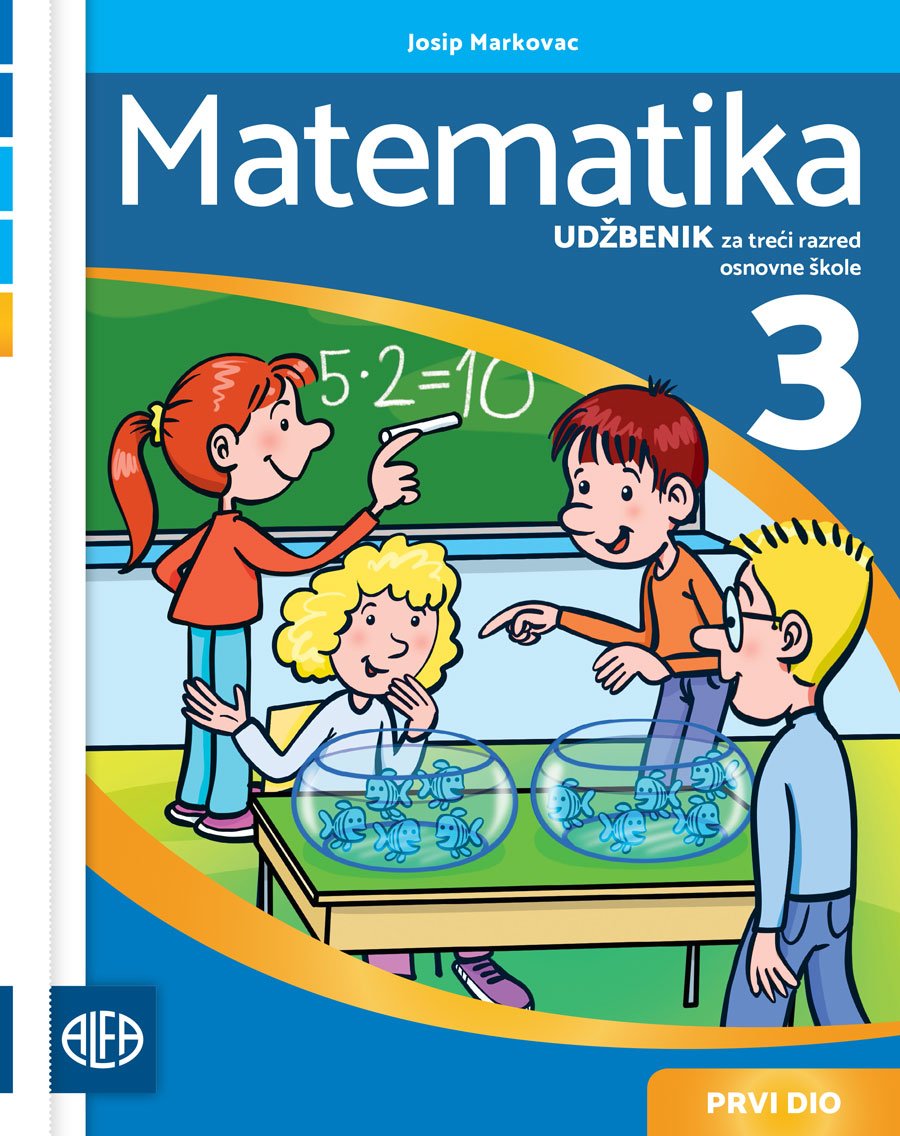 Matematika 3, (prvi dio) za treći razred osnovne škole | Alfa Kabinet