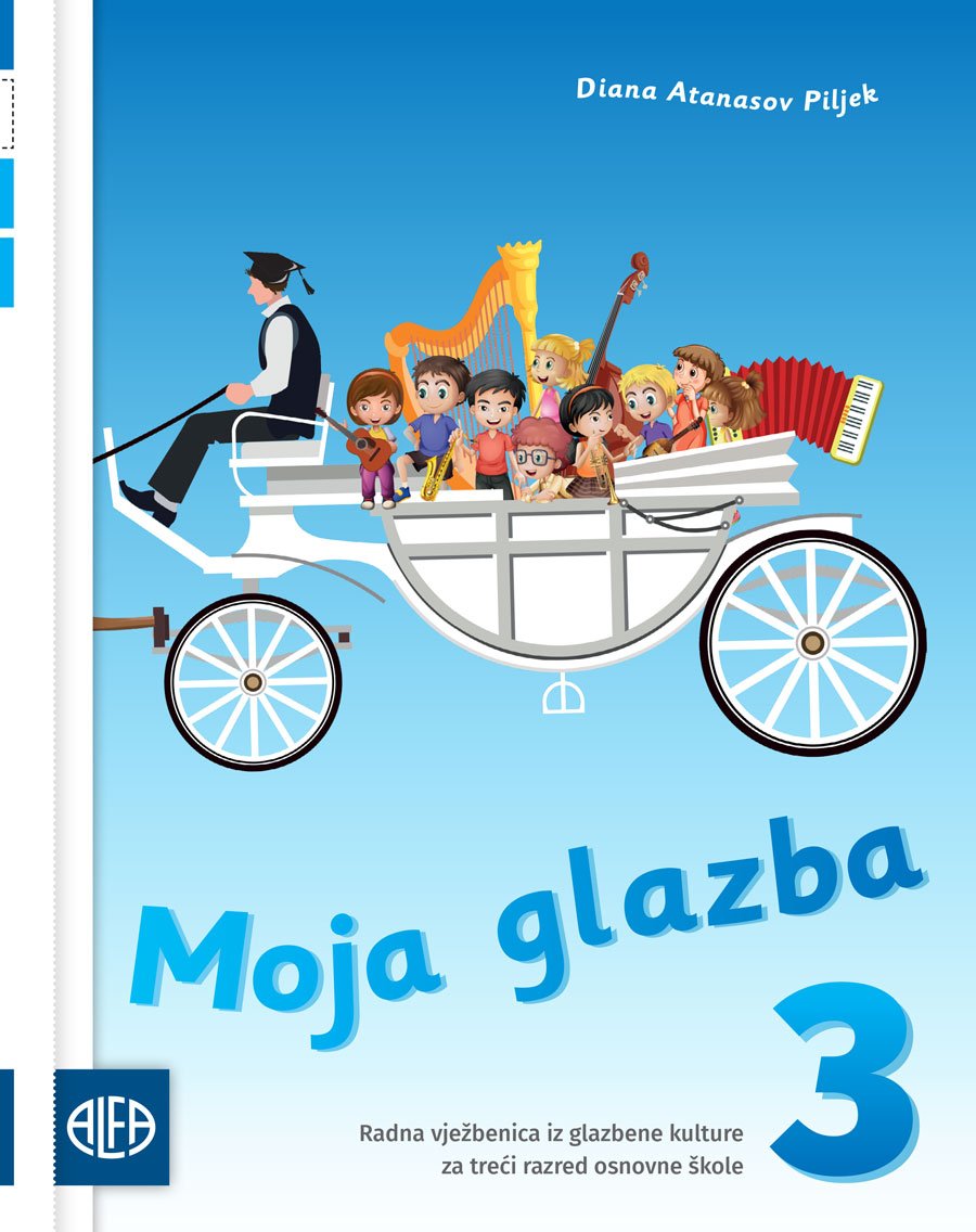 Moja glazba 3, Glazbena kultura, za 3. razred | Alfa Kabinet