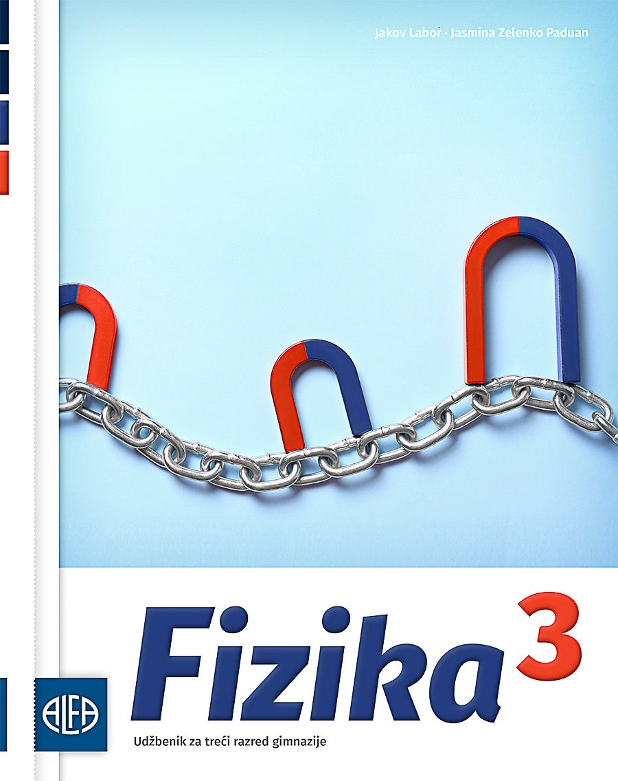 Fizika 3 - za 3. razred gimnazije | Alfa Kabinet
