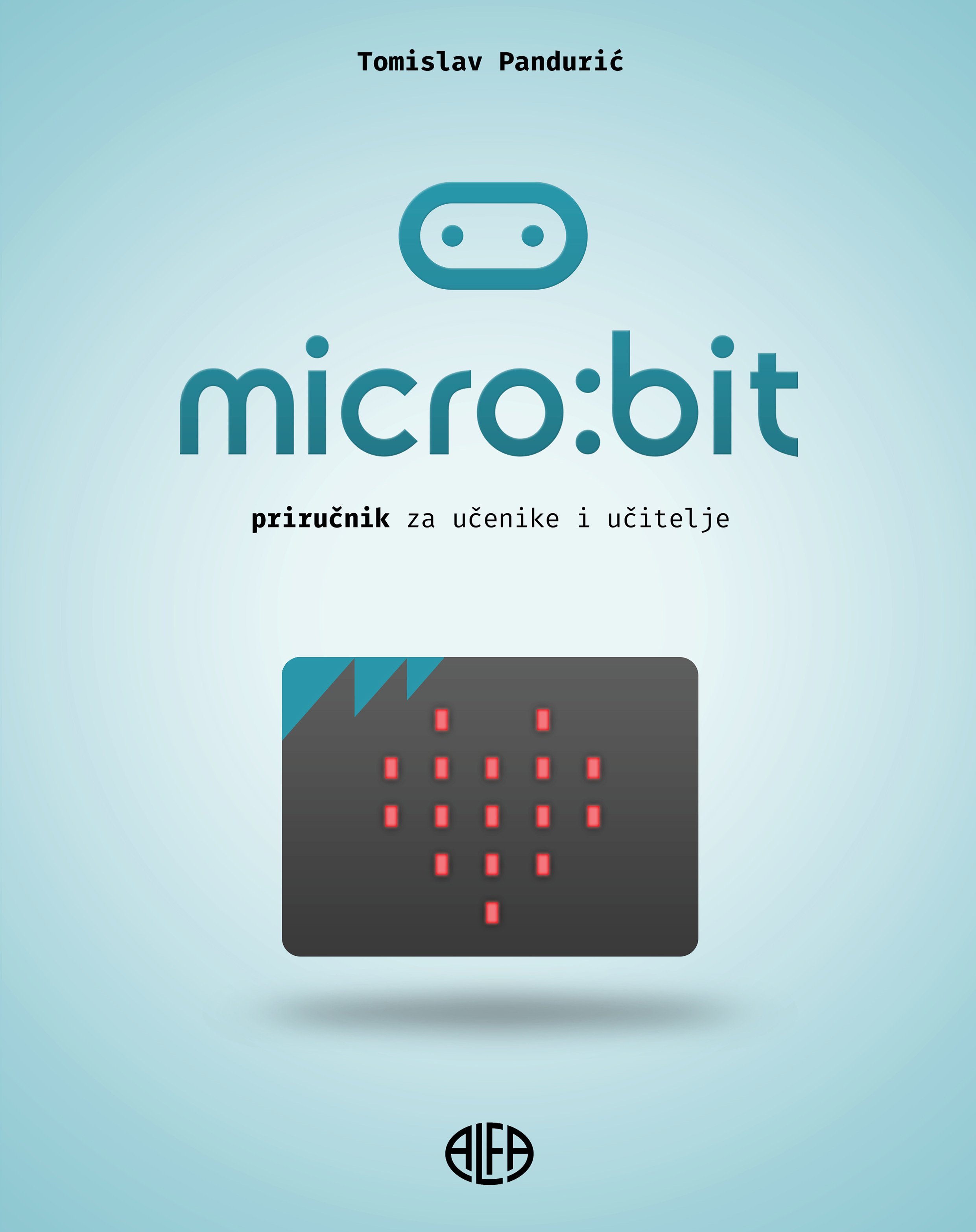 Micro:bit, priručnik iz informatike | Alfa Kabinet